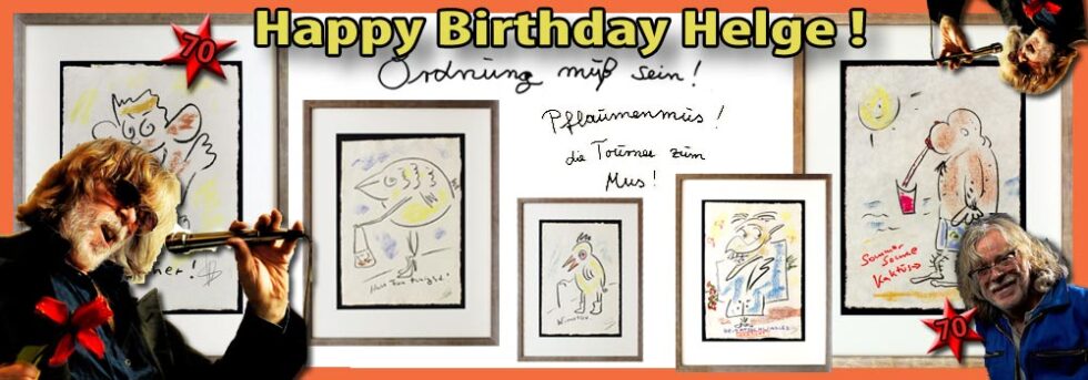 Helge Schneider wird 70! - Happy Birthday Helge !!! - Traumhafte Kunst ...